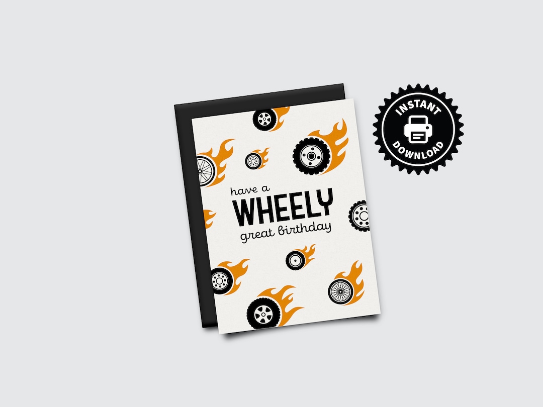 Have a Wheely Great Birthday - PRINTABLE Blank Tires Greeting Card - Etsy