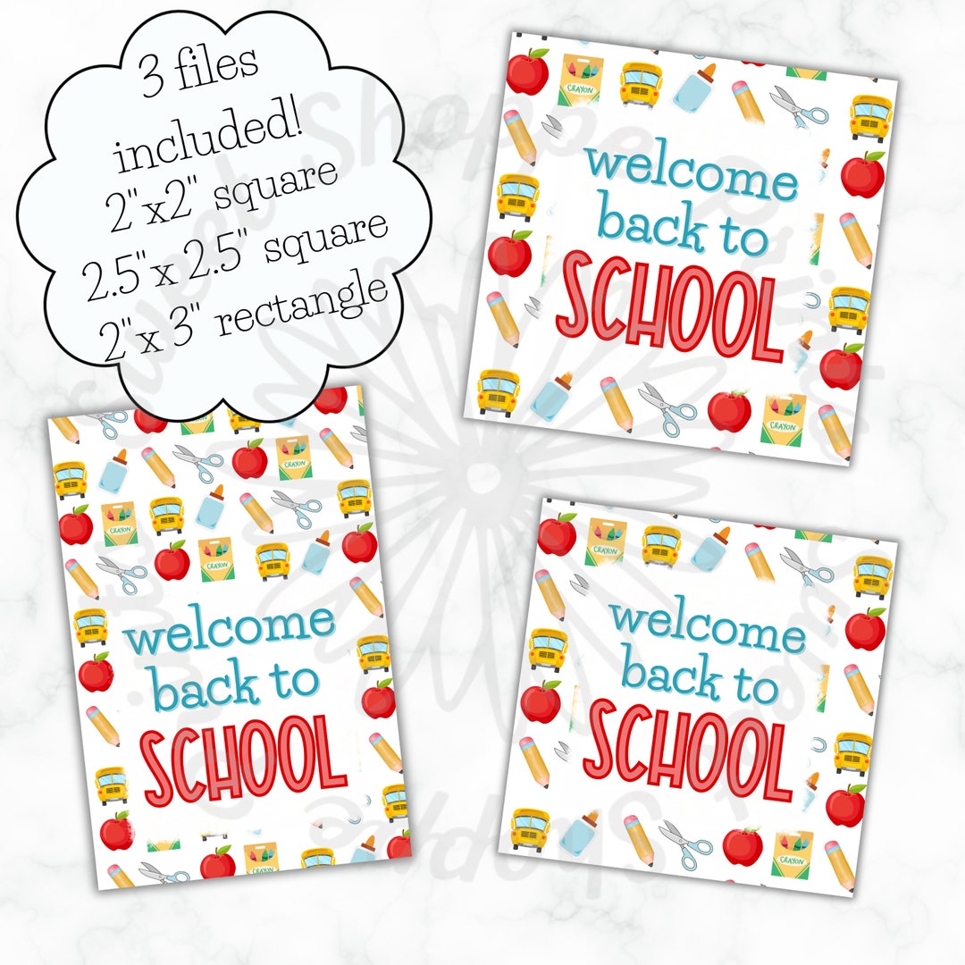 2"/2.5" Square & 2x3" Welcome Back to School Tag- Instant Download ...