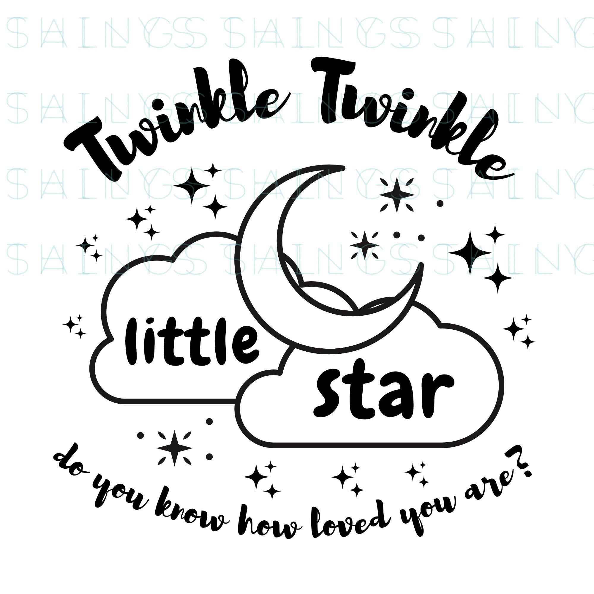 Twinkle Twinkle Little Star SVG Do You Know How Loved You Are? SVG ...