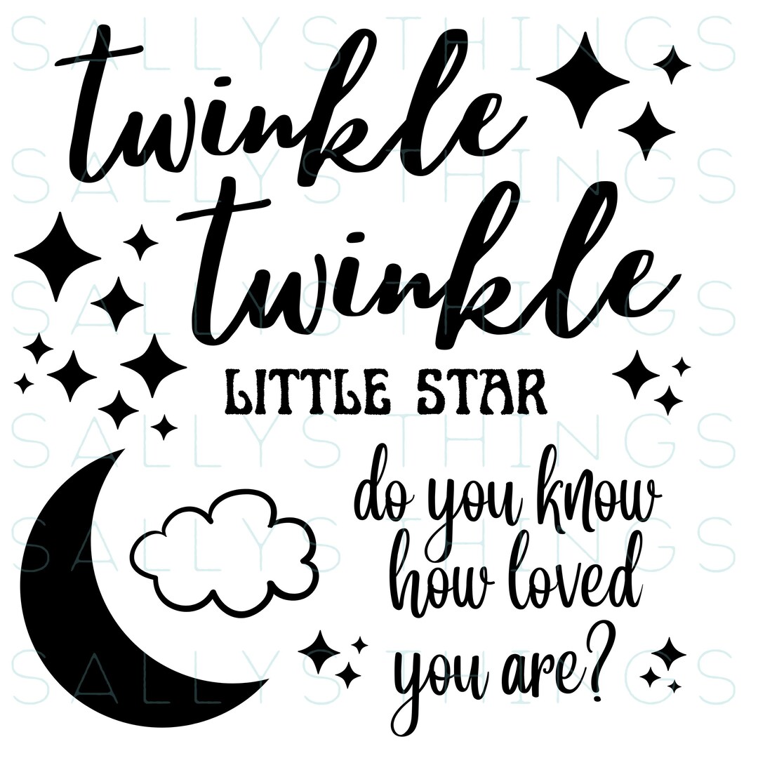 Twinkle Twinkle Little Star SVG Do You Know How Loved You Are? SVG ...