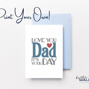 Love You Dad Father's Day Digital Download Card | DIY Card | Instant ...