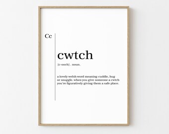 Print or Cut Welsh Cwtch Print quote wall art: Anyone can cuddle but ...