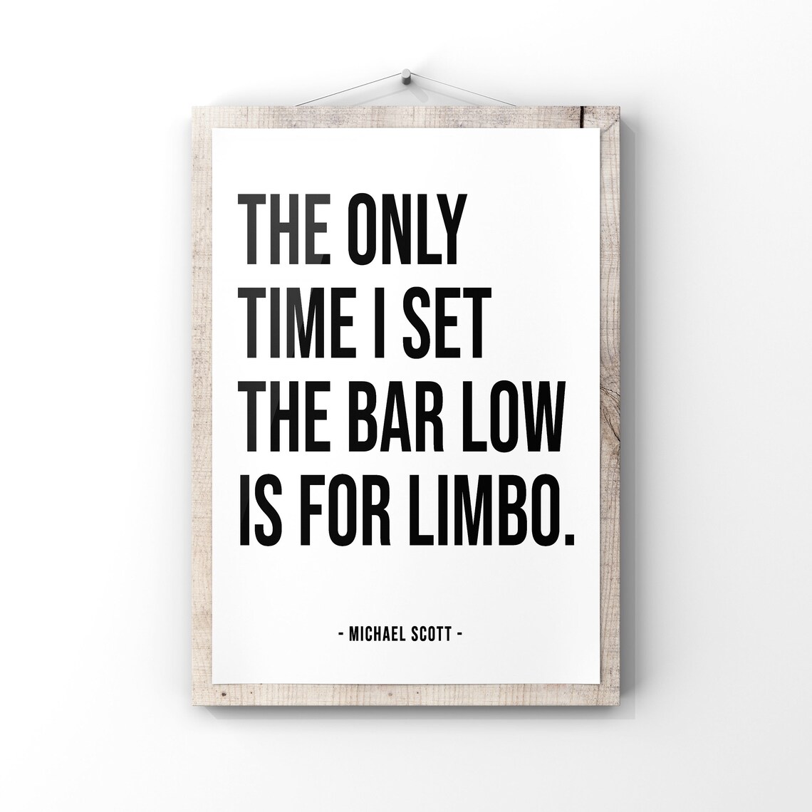 The Only Time I Set the Bar Low is for Limbomichael Scott | Etsy