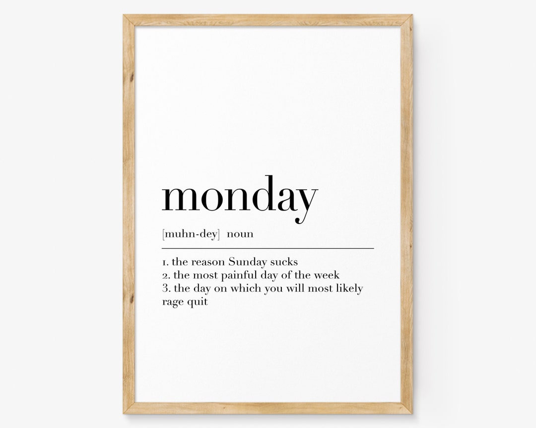 Monday Definition Print, Monday Quote Wall Art, Monday Gifts, Workplace ...