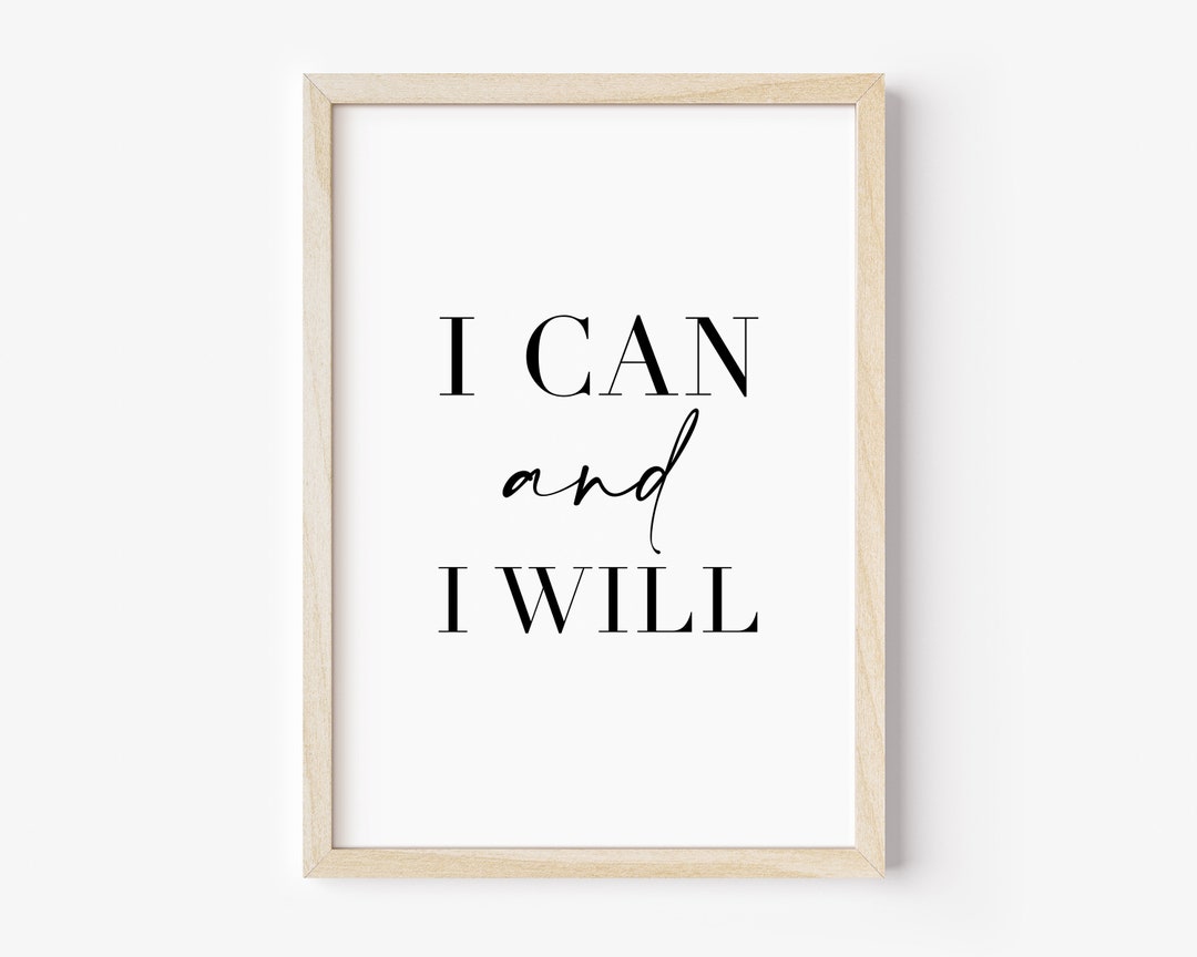 I Can and I Will, Motivational Poster, Inspirational Wall Decor ...