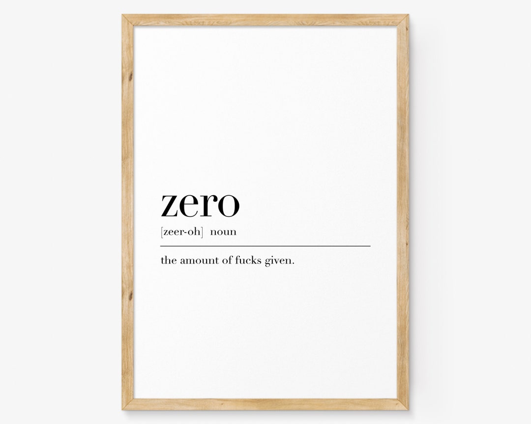 Zero Poster, Zero Definition Print, Zero Funny Wall Art, Quote Poster ...