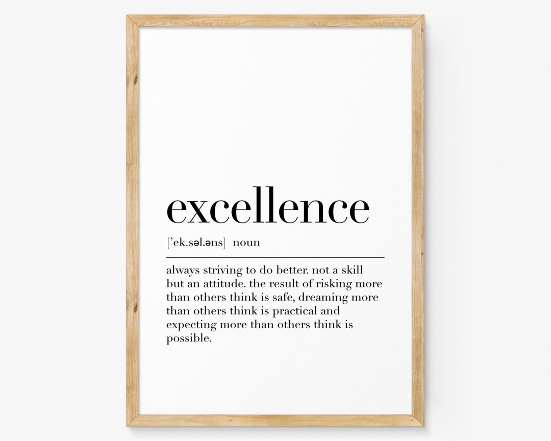 Excellence Poster, Excellence Definition Print, Excellence Wall Art ...