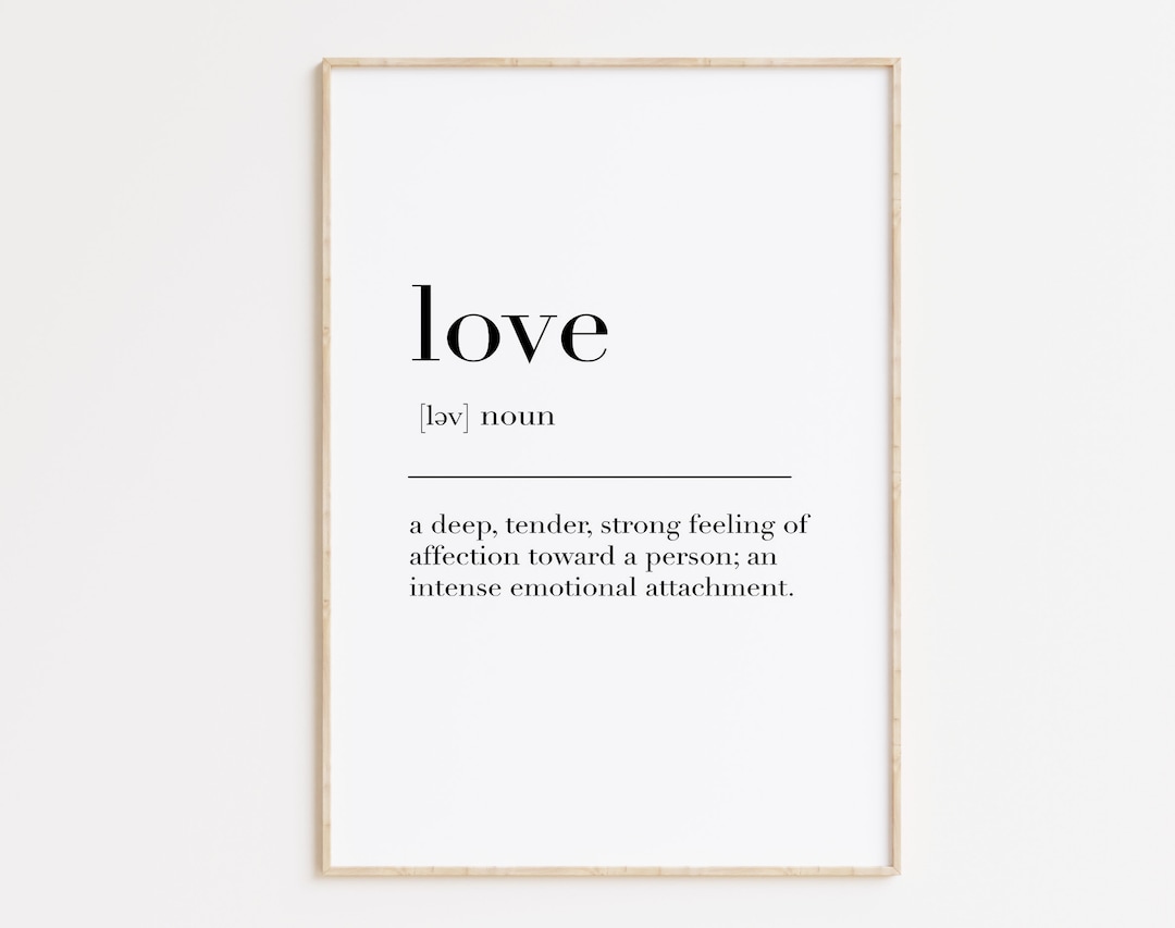 Love Definition, Definition Print, Love Wall Art, Printable Definitions ...