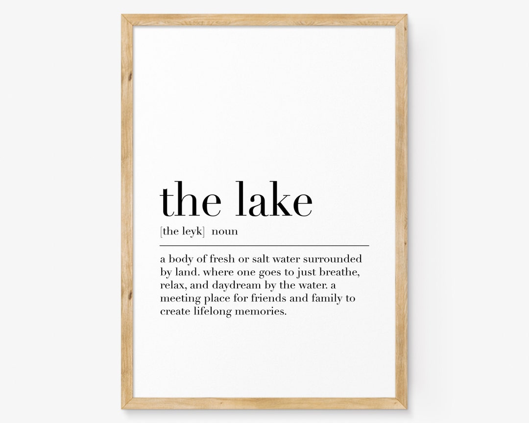 Lake, Lake Definition Print, Lake Quote Print, Dictionary Art, Lake ...