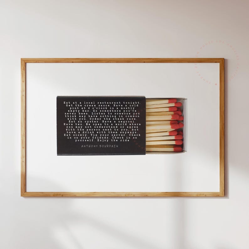 Anthony Bourdain Matchbox Quote Print, Dine at a Local Restaurant ...