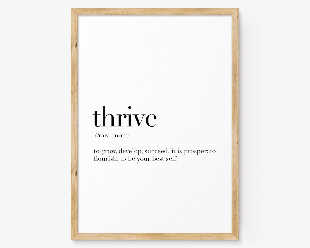 Thrive Definition Print, Thrive, Thrive Quote Poster, Thrive Wall Art ...