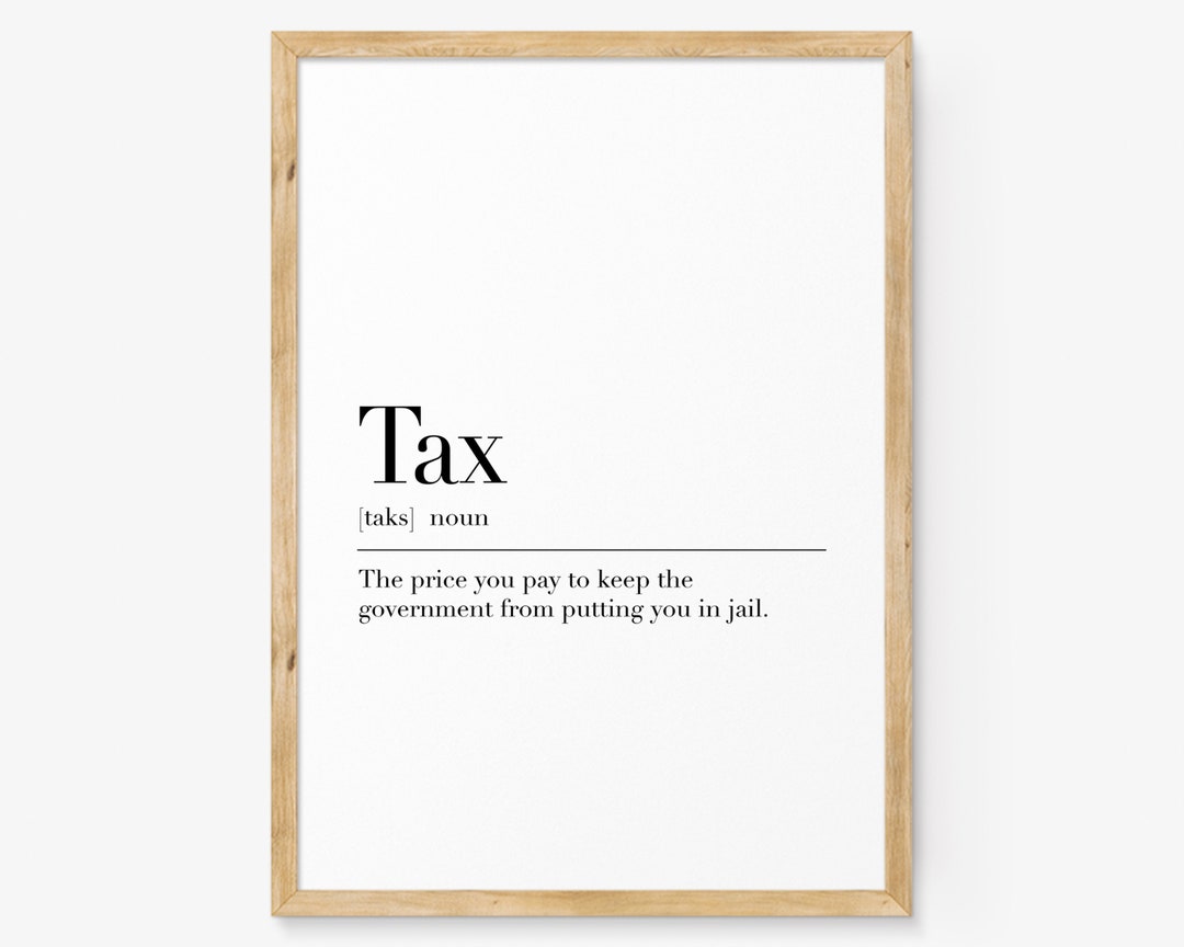Tax, Tax Print, Tax Definition Print, Tax Poster, Office Wall Decor ...