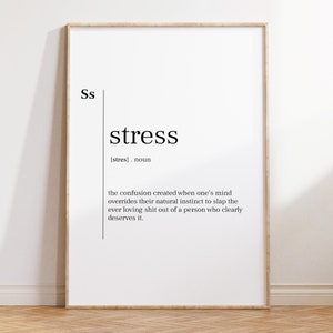 Stress, Stress Print, Stress Poster, Stress Definition, Stress ...