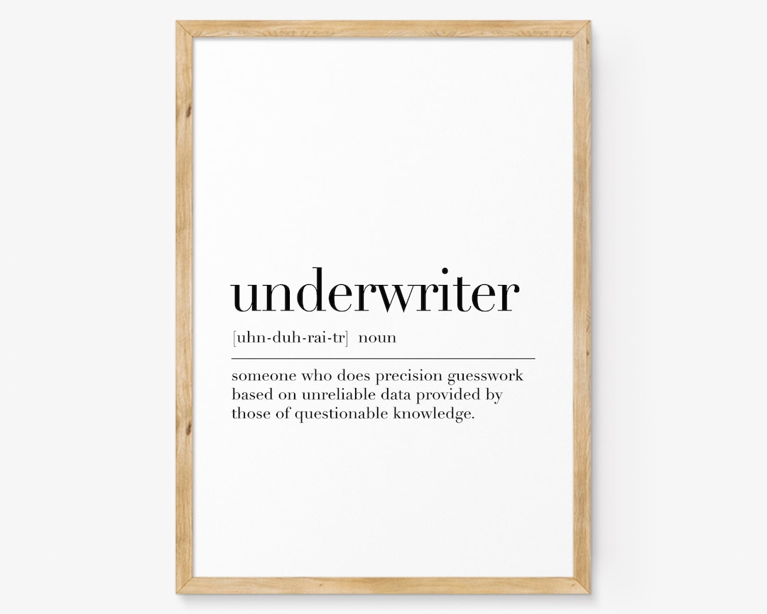Underwriter Definition Print, Underwriter Quote Wall Decor, Underwriter ...