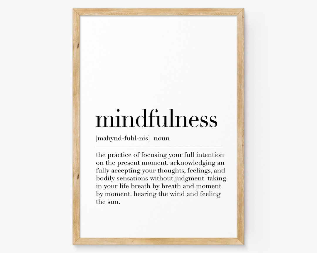 Mindfulness Poster, Mindfulness Quote Print, Mindfulness Definition ...