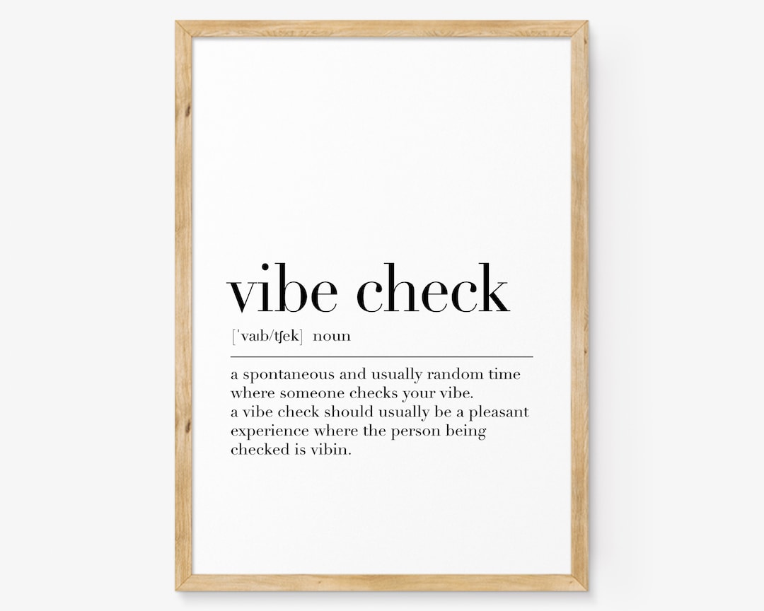 Vibe Check Poster, Vibe Check Definition Print, Vibe Check Quote Art ...