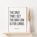 The Only Time I Set the Bar Low is for Limbo Michael Scott - Etsy