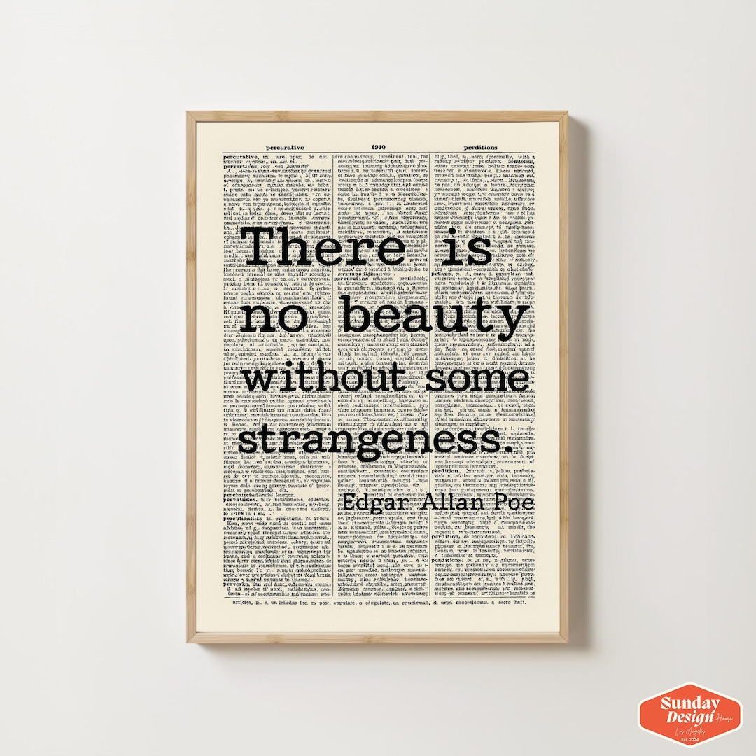 Edgar Allan Poe Quote Print, There is No Beauty Without Some ...