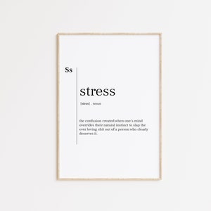 Stress, Stress Print, Stress Poster, Stress Definition, Stress ...