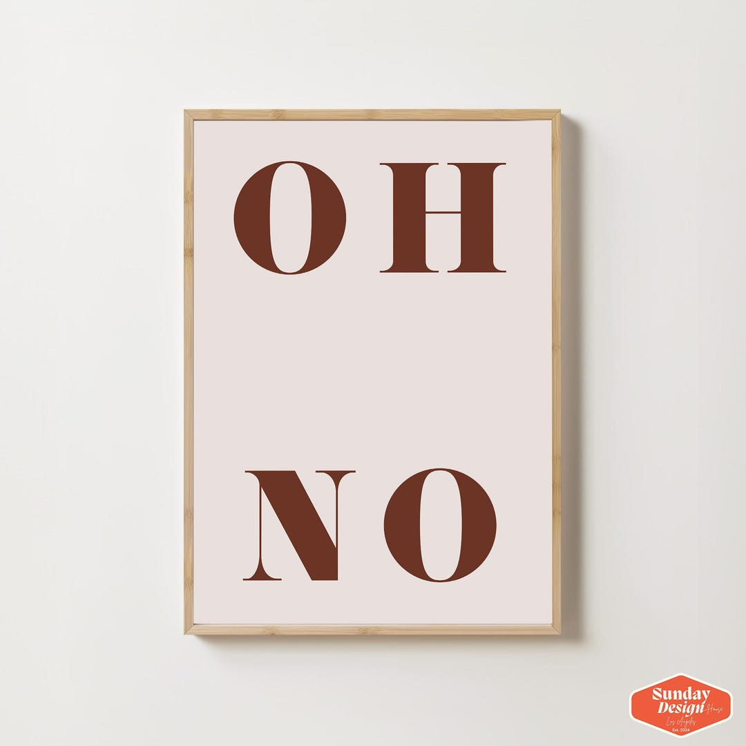 OH NO Quote Wall Art, Minimalist Quote Art, Typography Print ...