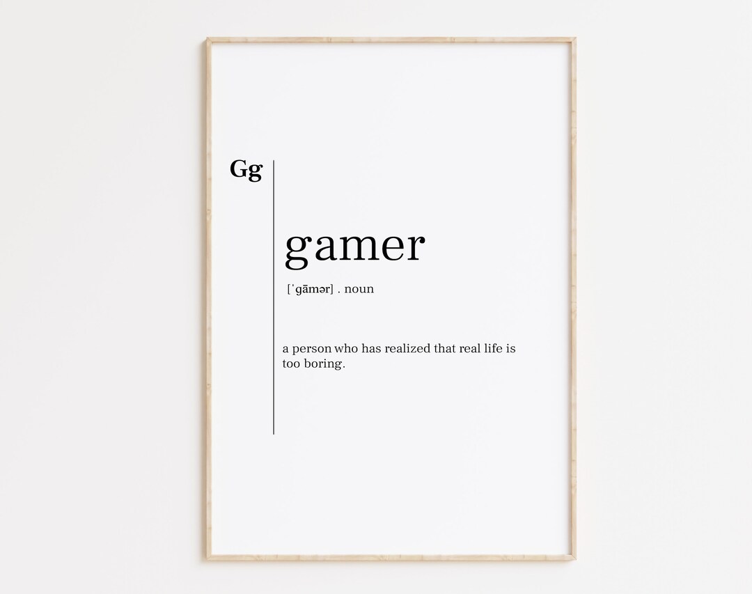 Gamer Definition Print, Gamer, Gamer Print, Gamer Poster, Gamer Quote ...