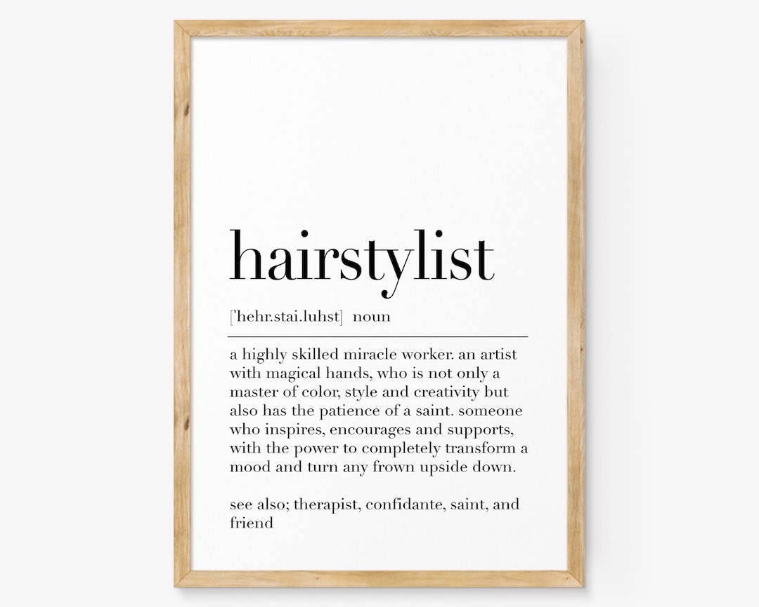 Hairstylist, Hairstylist Definition Print, Hairstylist Quote, Hair ...
