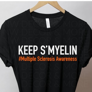 Multiple Sclerosis Shirt, MS Shirt, MS Awareness, Multiple Sclerosis ...