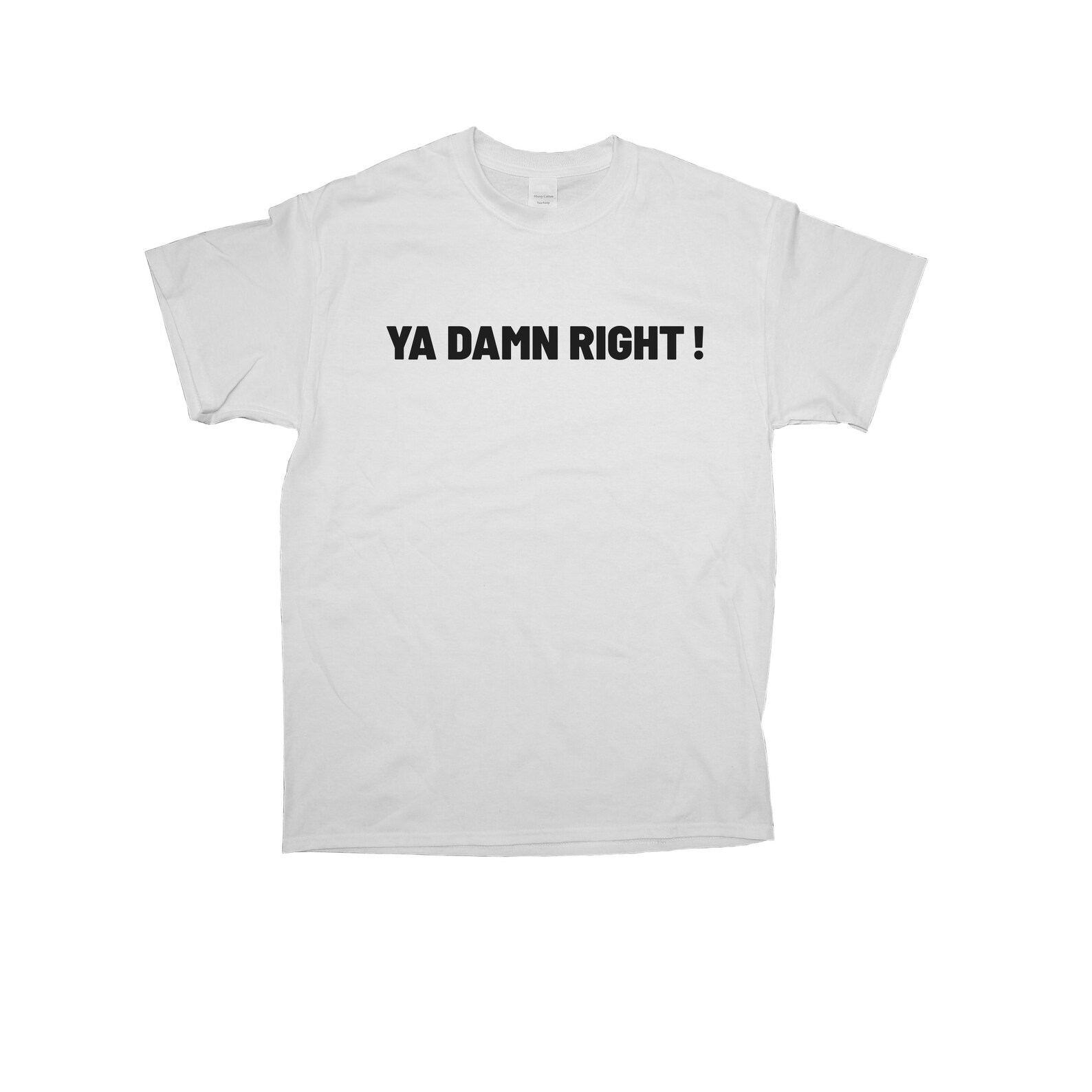 Ya Damn Right T-Shirt IDK IDC Social Media Saying Rebel | Etsy
