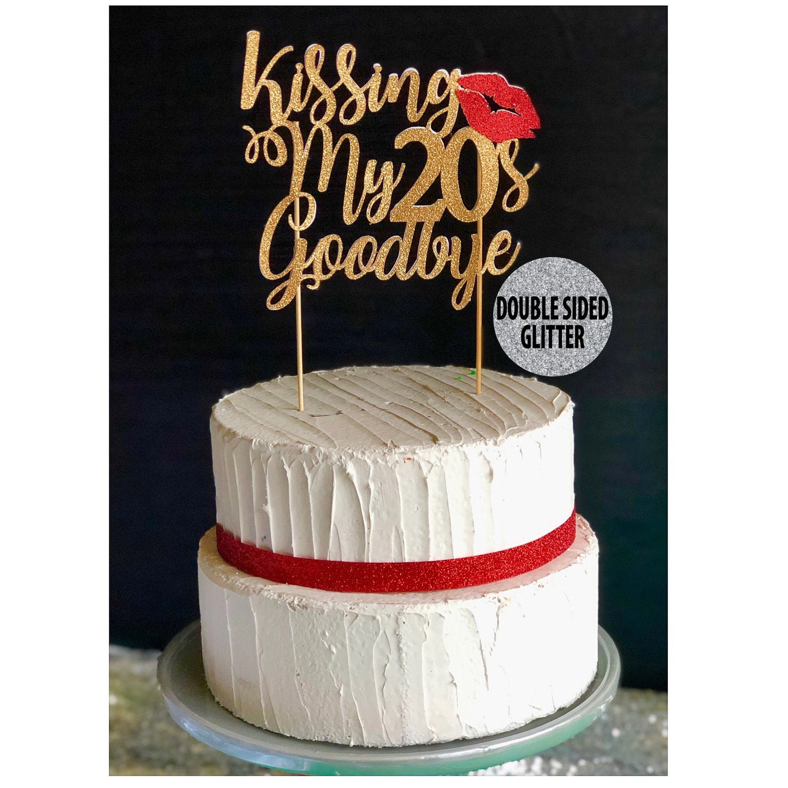 Kissing My 20s Goodbye Cake Topper 30th Birthday Cake Topper | Etsy
