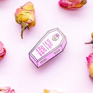 Still Alive Just Dead Inside Coffin Enamel Pin - Etsy