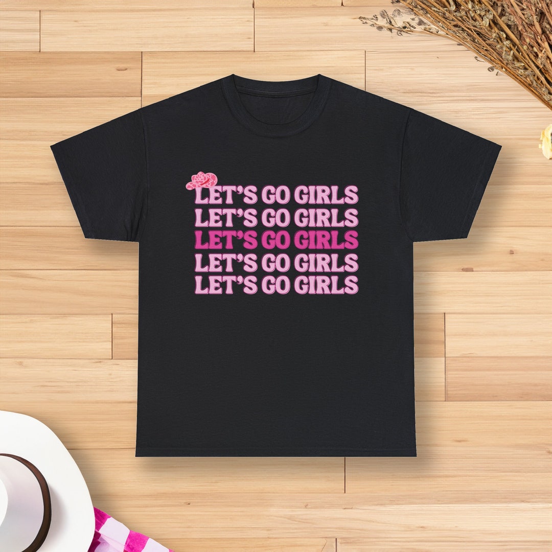 Lets Go Girls T Shirt - Nashville Shirt - Bachelorette Party Shirts ...