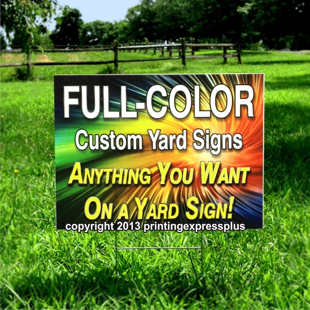 18x24 Full Color Custom Yard Signs - Printed One Side - Includes Stakes ...