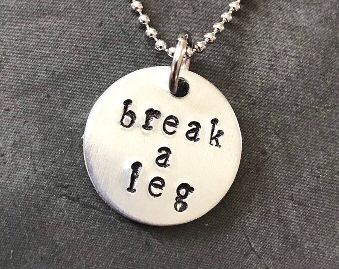 Break a Leg Movie Acting Necklace Jewelry Personalized Hand Stamped - Etsy