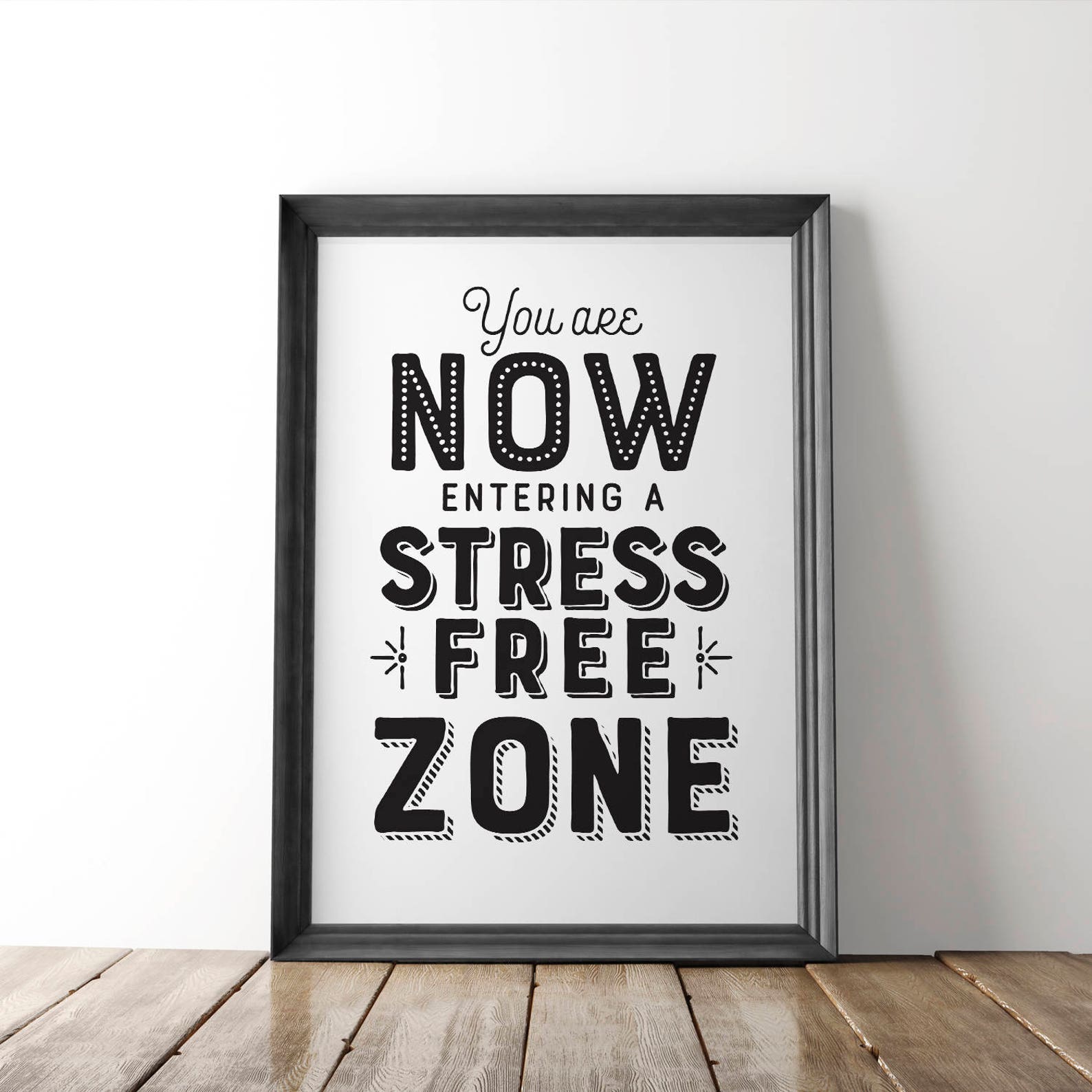 Stress Free Zone PRINTABLE Poster | Inspirational Home, Modern Decor - Etsy