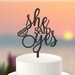 She Said Yes Engagement Cake Topper, Bridal Shower, Acrylic Cake Topper ...