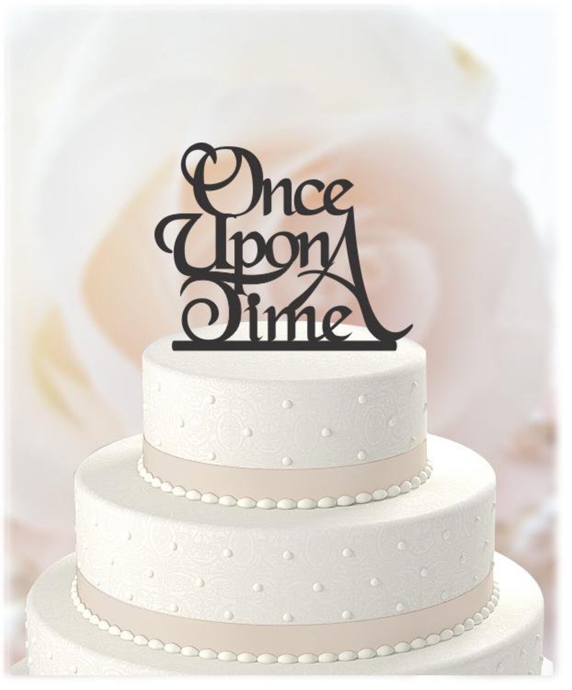 Wedding Cake Topper - Once Upon a Time, Acrylic Cake Topper [CT52] - Etsy