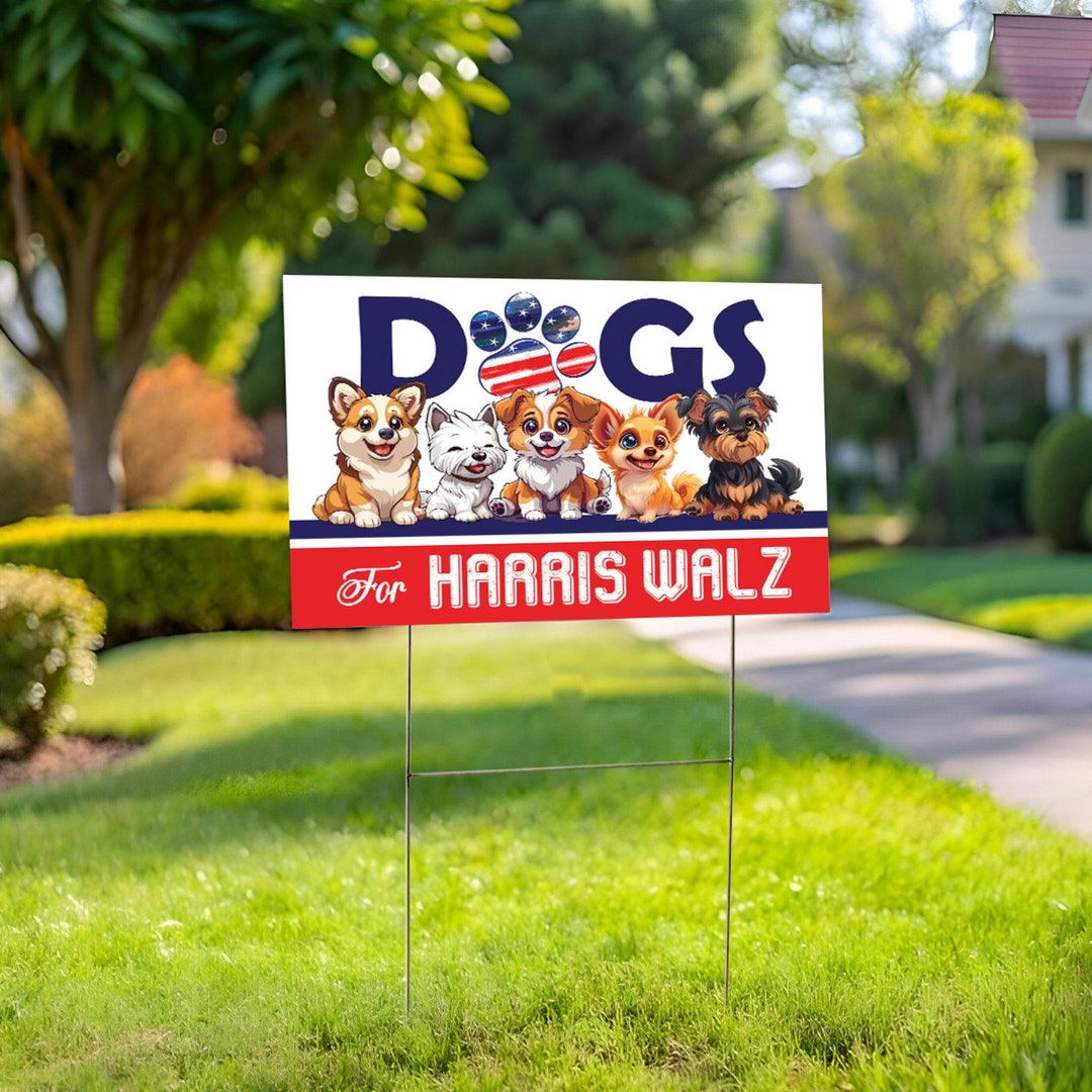 Kamala Harris US President 2024 Yard Sign, Dogs for Harris Walz Yard ...
