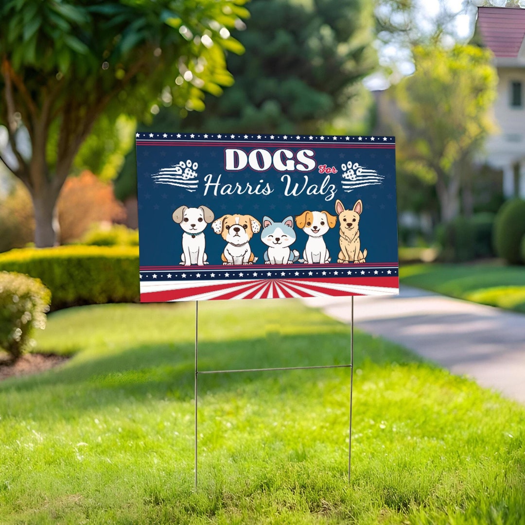 Kamala Harris US President 2024 Yard Sign, Dogs for Harris Walz Yard ...