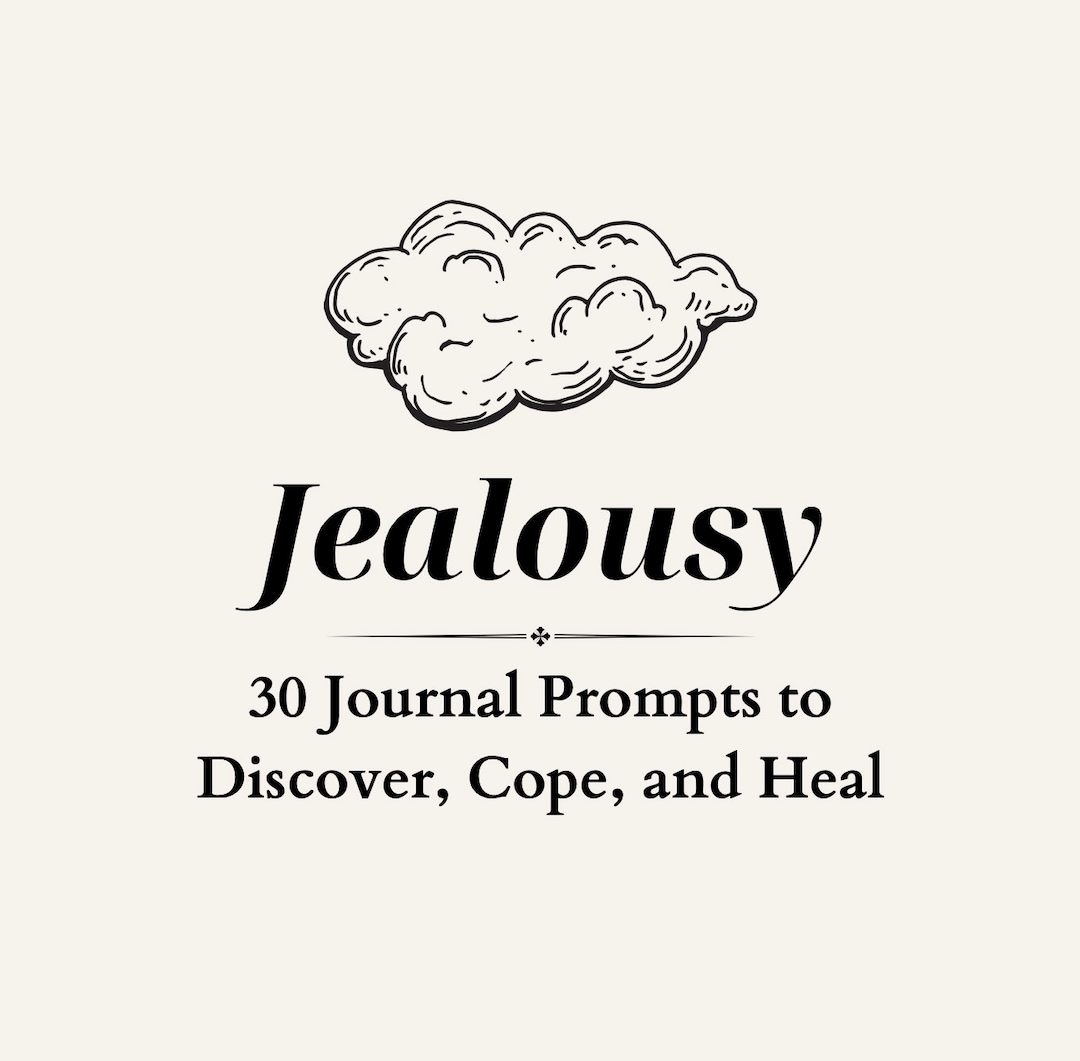 Learning to Cope With Jealousy: Journal Prompts and Affirmations - Etsy