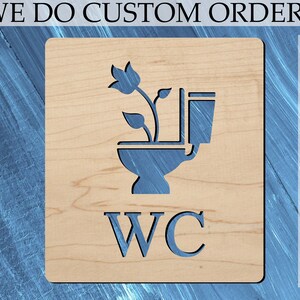 WC Restroom Sign for Home or Business Flowers in Toilet - Laser Cut ...