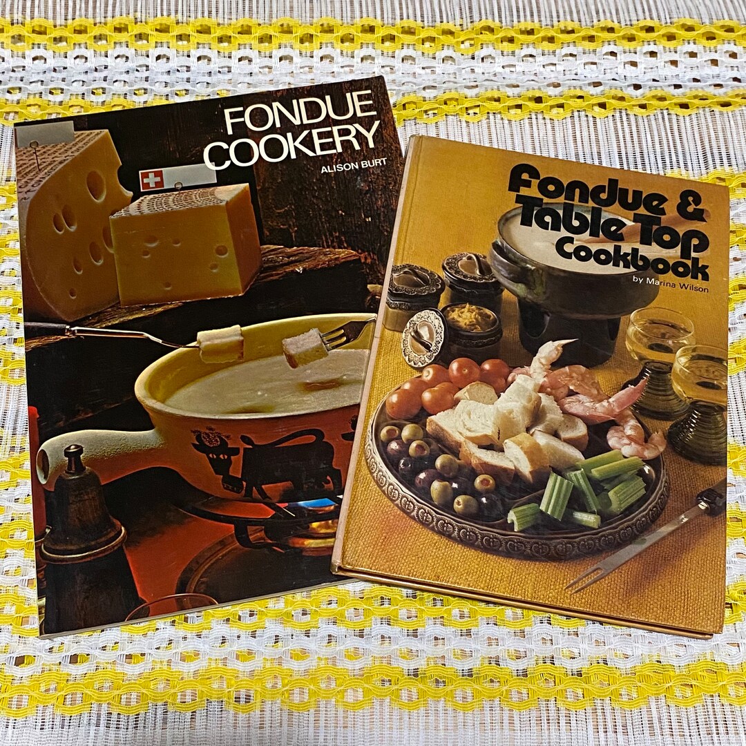Pair Fondue & Table Top Cookery Recipe Books | 70s Vintage Kitchen ...