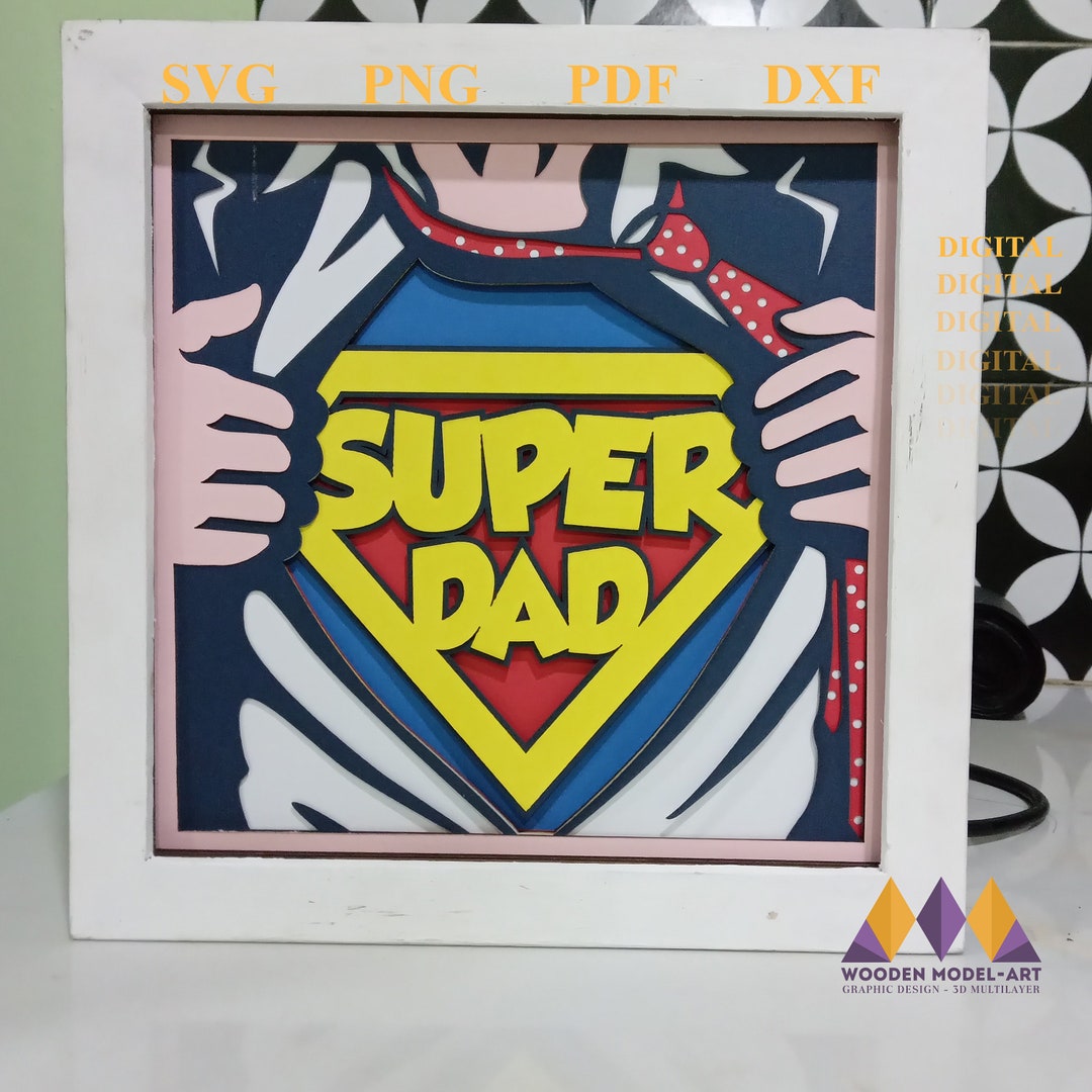 Super Dad 3d Svg - Dad Shadow Box, Papa Light Box, Father's Day Svg ...