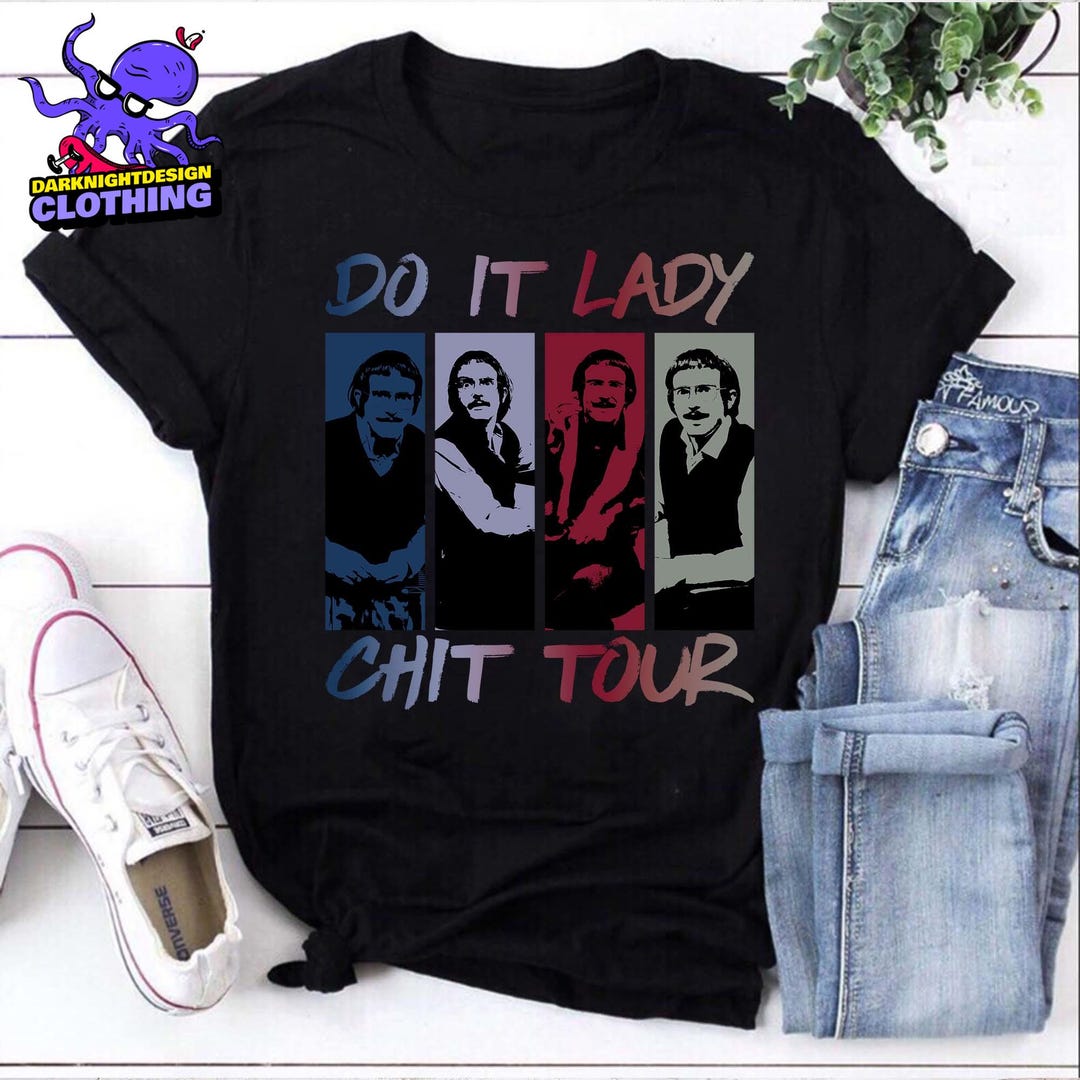 Do It Lady Chit Tour Shirt, Funny Meme Graphic Shirt, Vintage Style ...