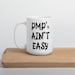 PMP Mug Project Management Professional Pmp'n Ain't - Etsy