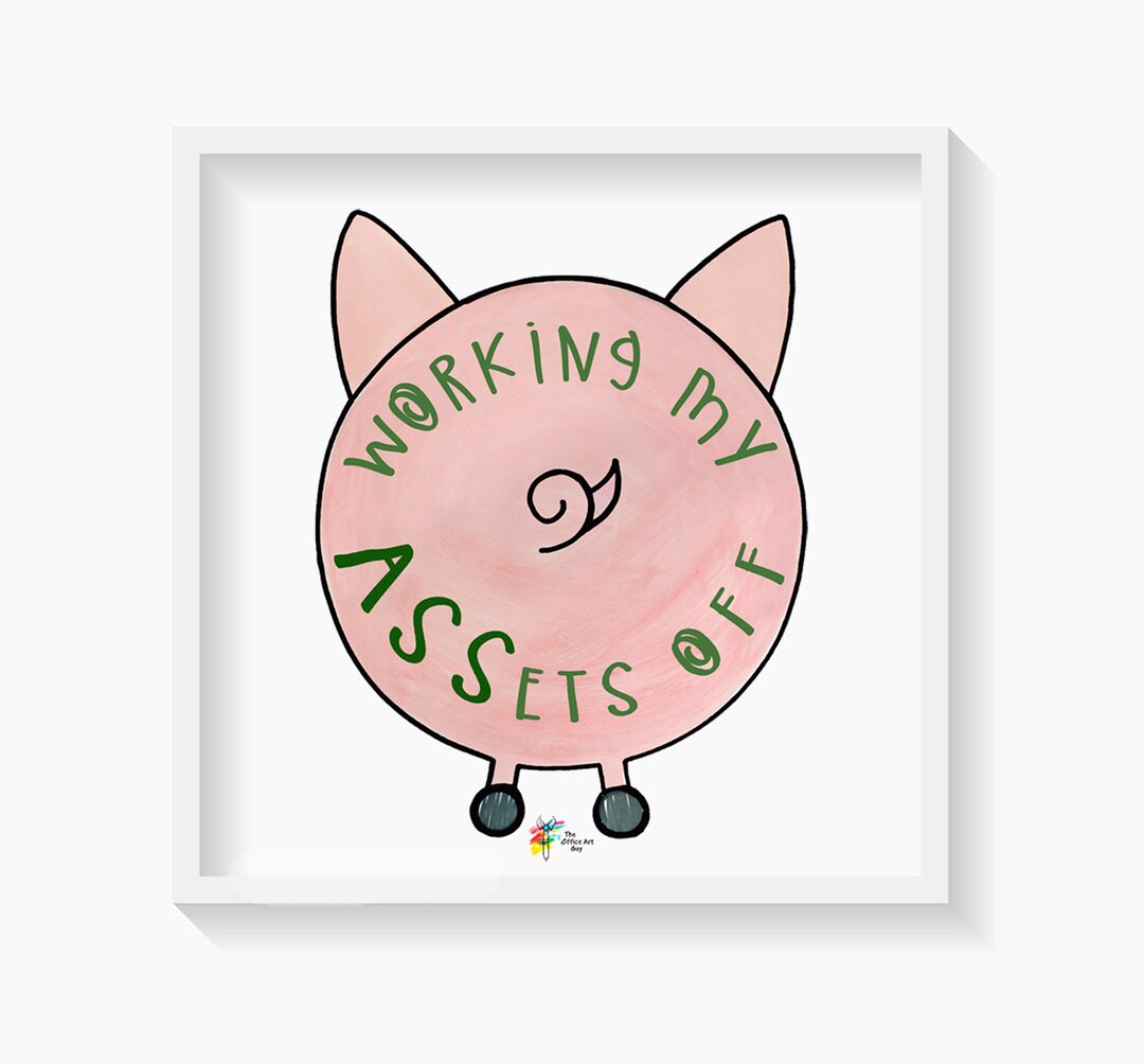 Accounting Art Working My Assets Off, Office Wall Art Print - Etsy