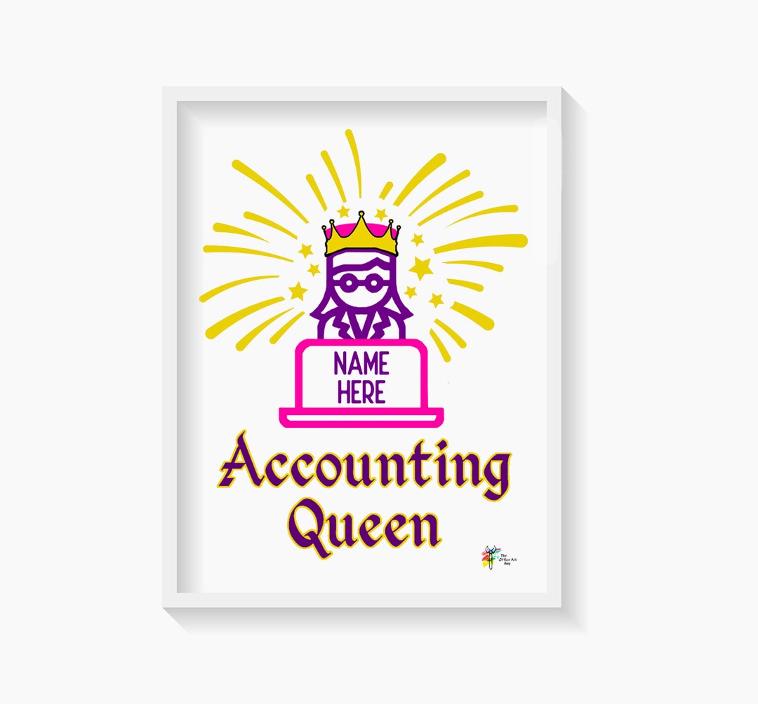 Accounting Queen Art Print, Personalized Gift for Accountant Office ...