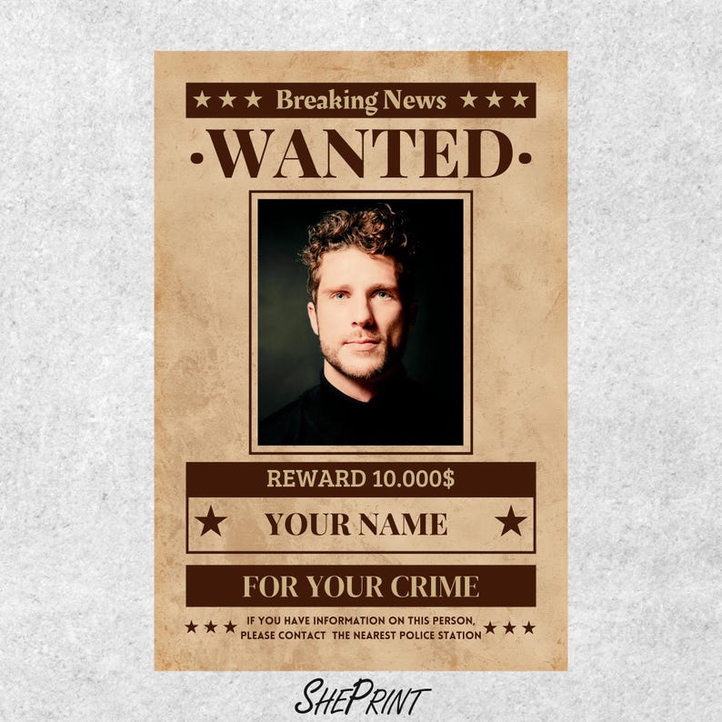 Personalized Wanted Poster, Custom Photo, Name and Crime, Ready in 1-2 ...