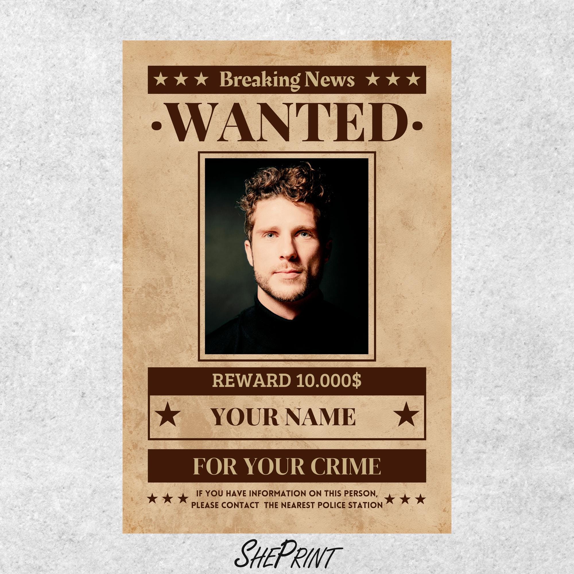 Personalized Wanted Poster, Custom Photo, Name and Crime, Ready in 1-2 ...