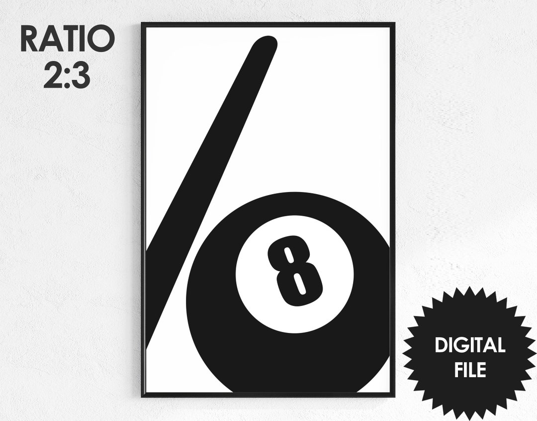 8 Ball Poster, Black & White, Instant Download JPG and PNG, Ratio 2x3 ...