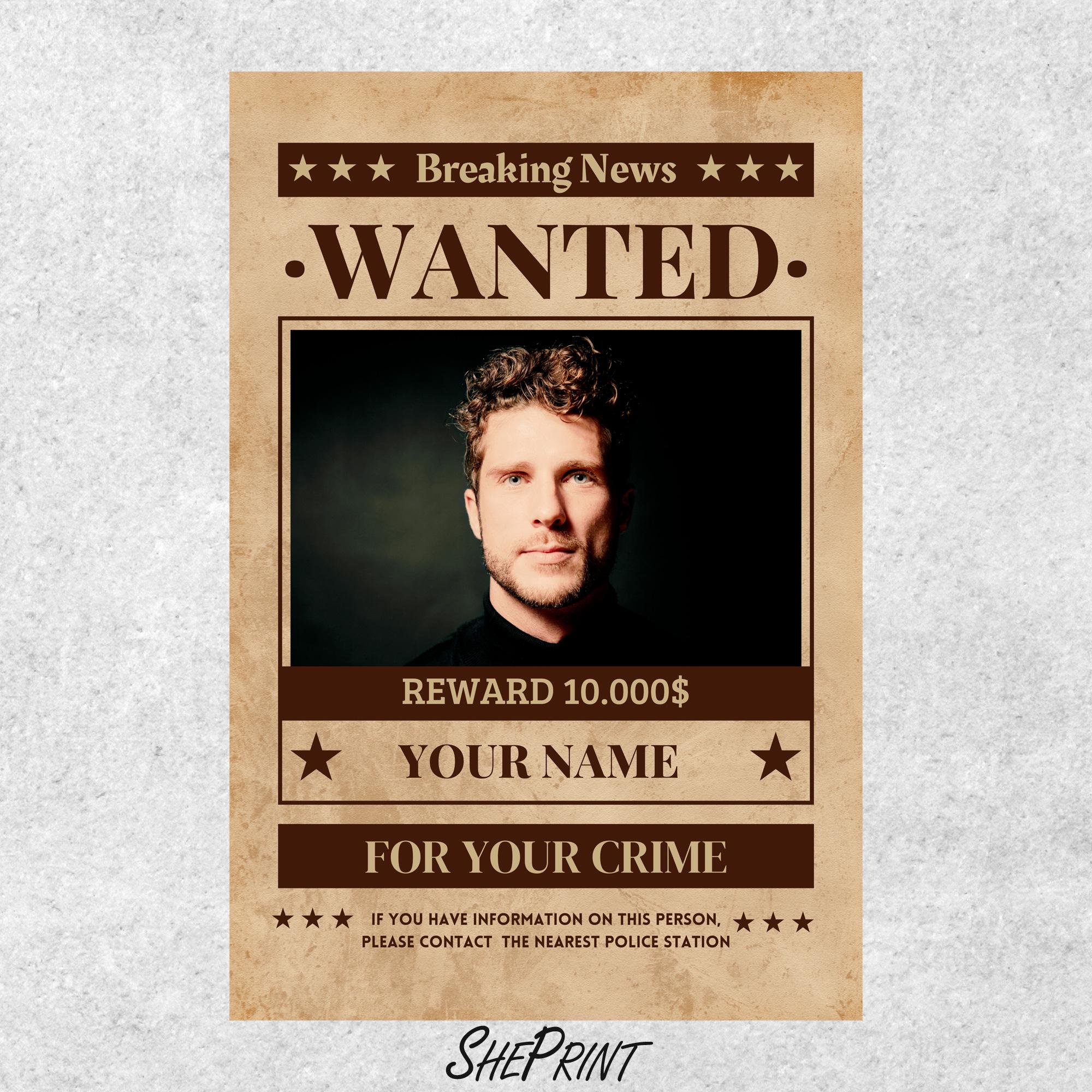 Personalized Wanted Poster, Custom Photo, Name and Crime, Ready in 1-2 ...